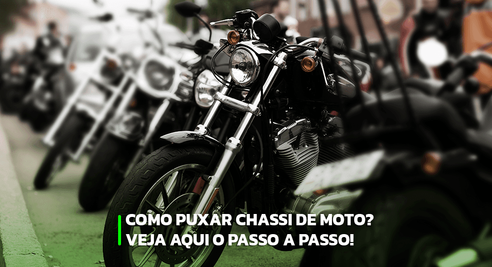 Veja aqui como puxar chassi de moto!