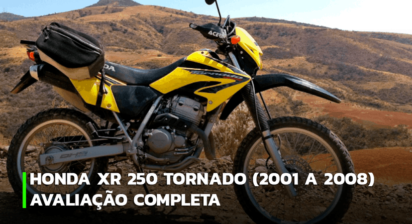 Honda XR 250 Tornado (2001 a 2008) – Avaliação completa por ano/modelo!