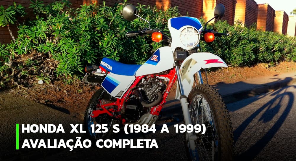 Honda XL 125 S (1984 – 1999) – Avaliação completa por ano/modelo